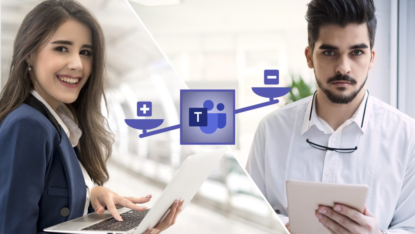 The pros and cons of Microsoft Teams - Storyals Blog